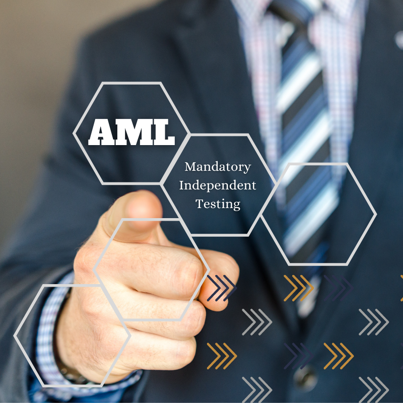 AML Program - Mandatory Independent Testing AML Program - Mandatory Independent Testing